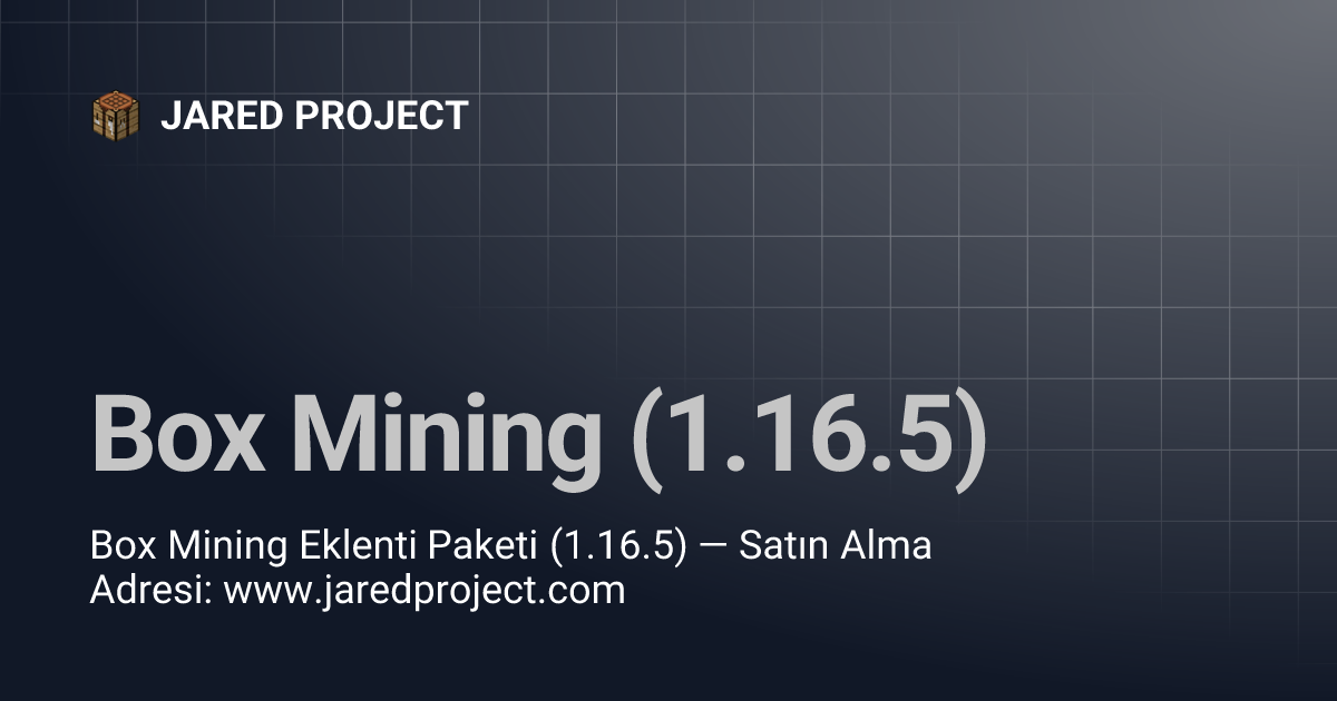 Box Mining (1.16.5) | JARED PROJECT